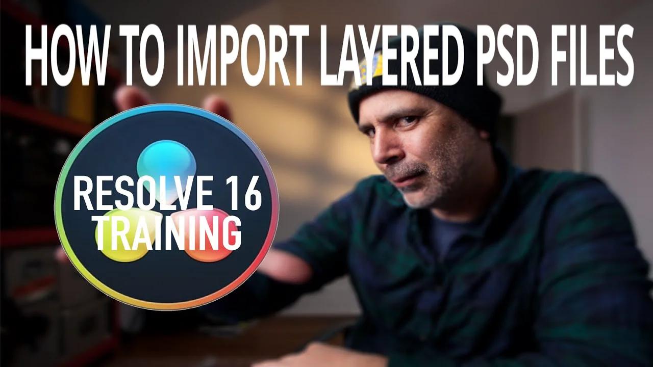 How to IMPORT LAYERED PSD files into DaVinci RESOLVE 18 and 19 FUSION