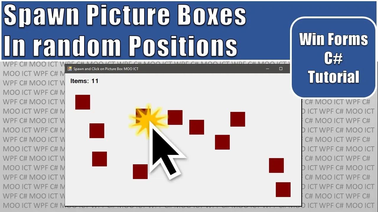 C# Tutorial - Spawn picture boxes in random position and click to ...