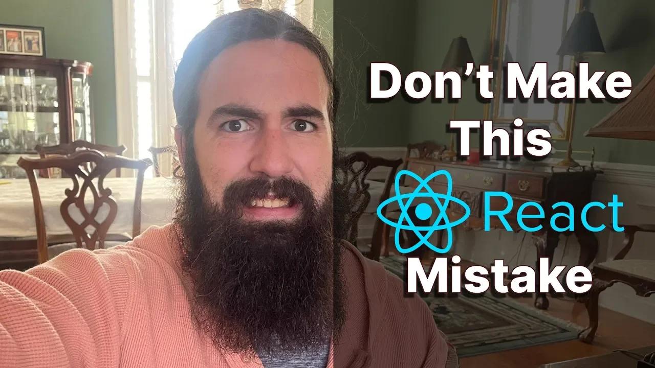 BIGGEST Mistake New React Developers Make (Myself Included)