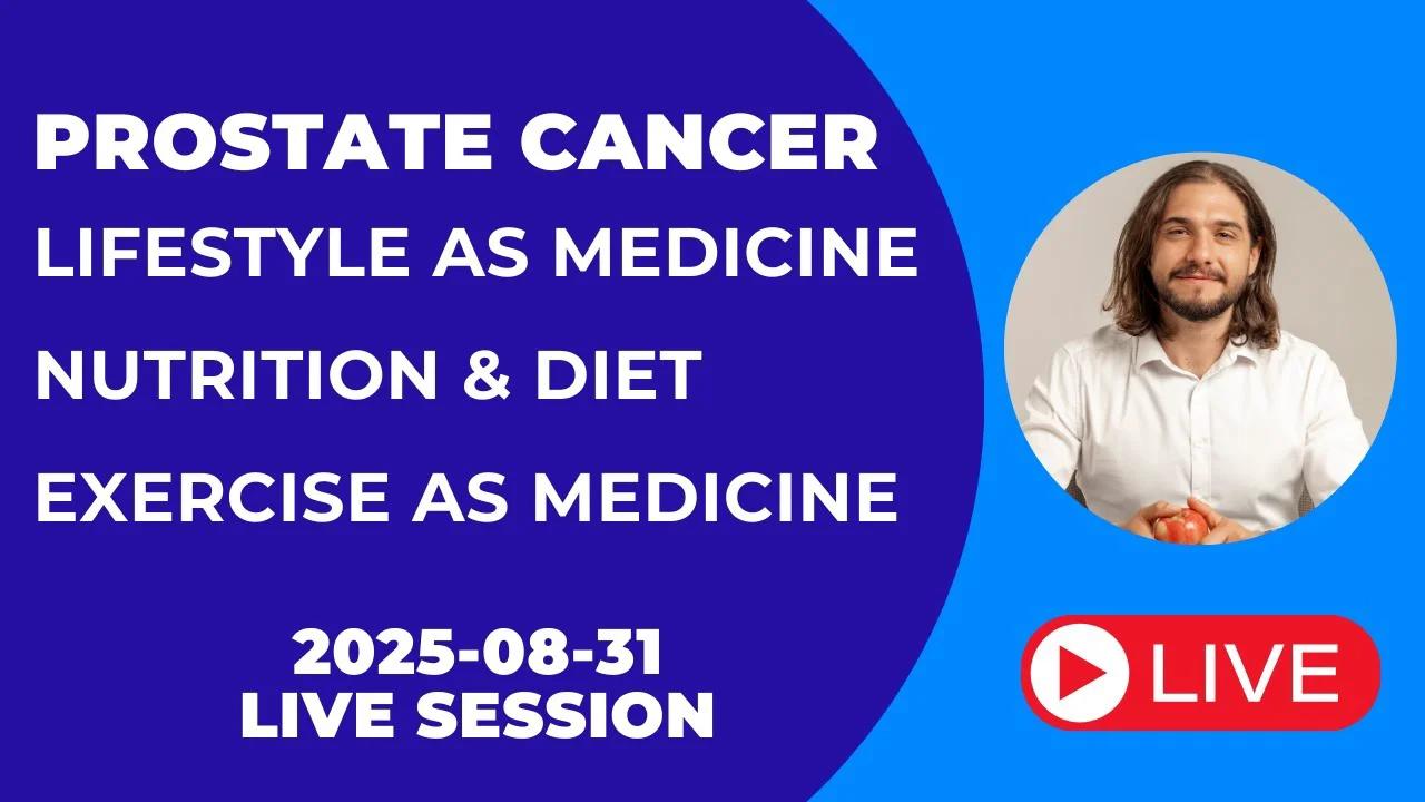 Prostate Cancer Nutrition, Exercise, Lifestyle! Live Session With Dr ...