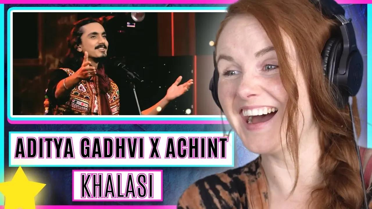 Vocal Coach reacts to Khalasi | Aditya Gadhvi x Achint