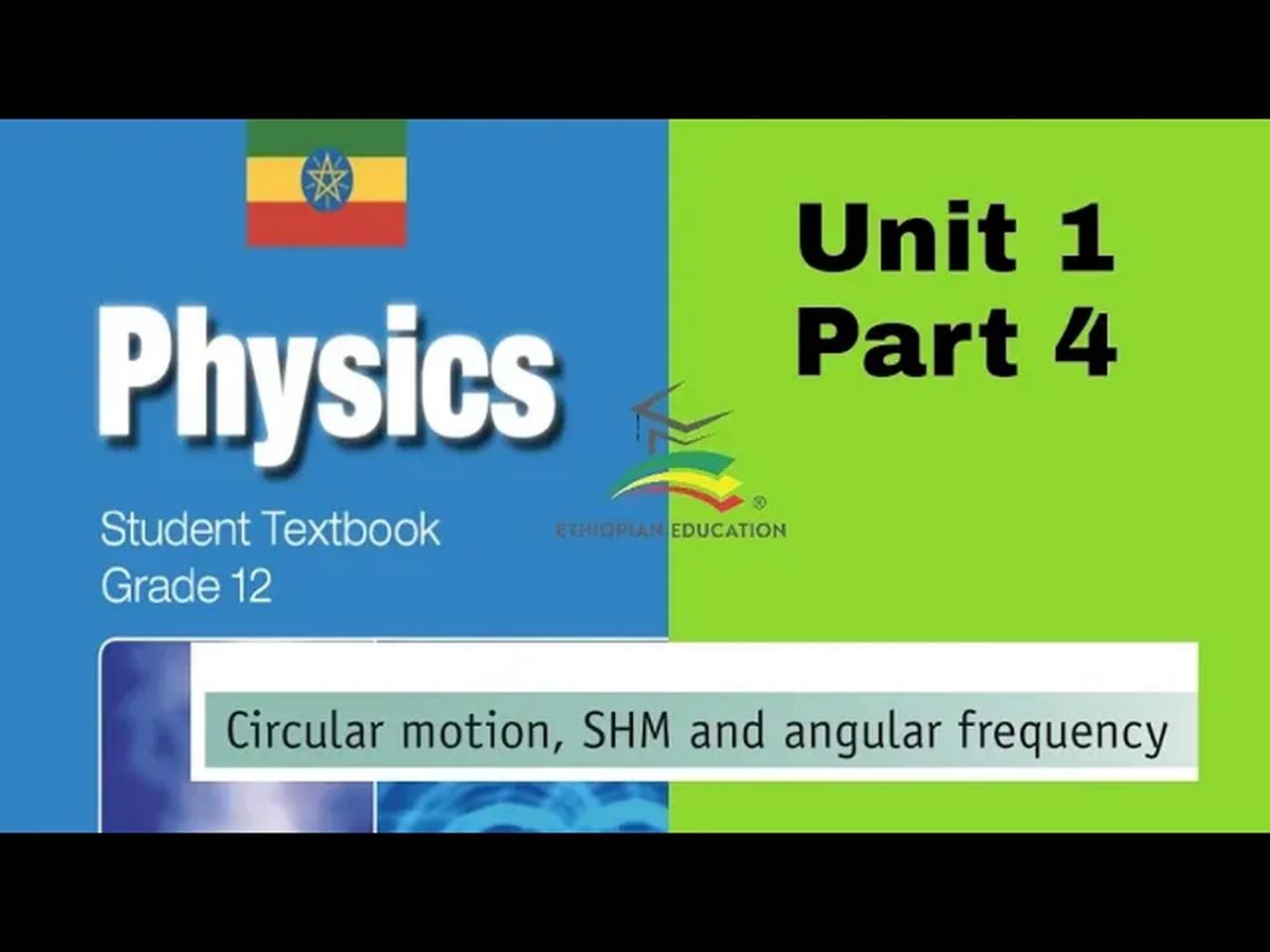 Ethiopian Grade 12 Physics Unit 2 p_4 Circular Motion, SHM