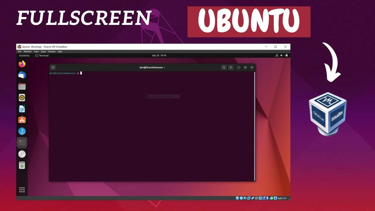 How To Make Ubuntu Full Screen In Virtualbox Easy Step By Step Guide Ubuntu Linux Opensource