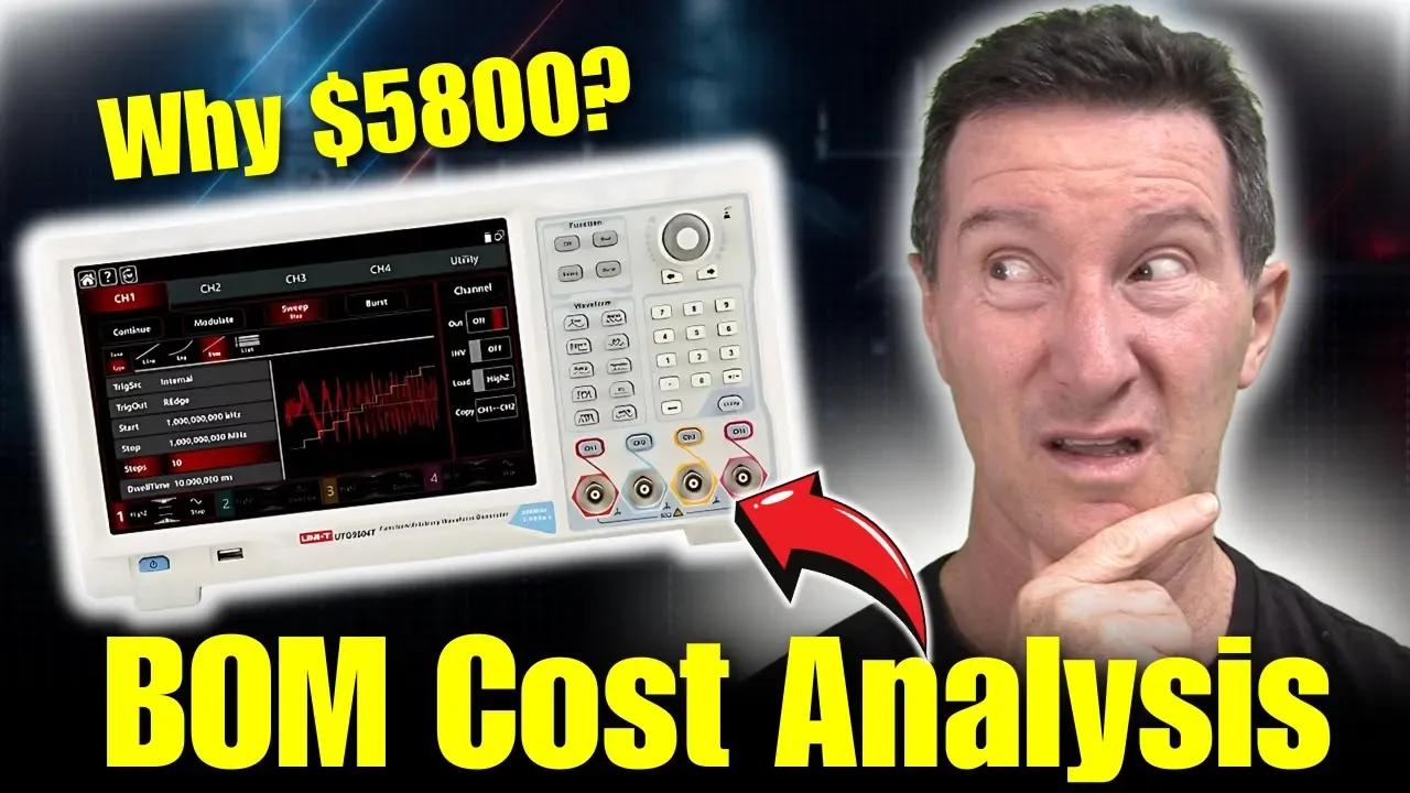EEVblog 1679 - Why Does a Uni-T AWG Cost $5800? - BOM Cost Analysis