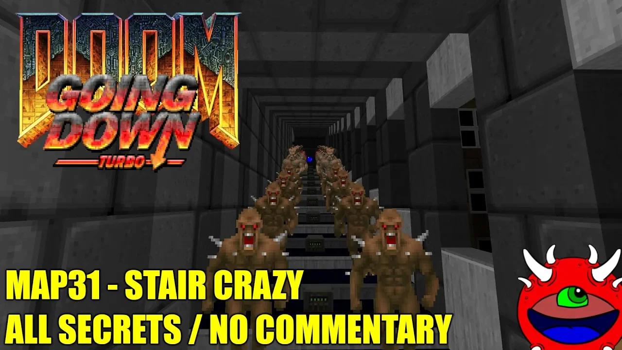 Doom 2: Going Down Turbo - MAP31 Stair Crazy - All Secrets No ...