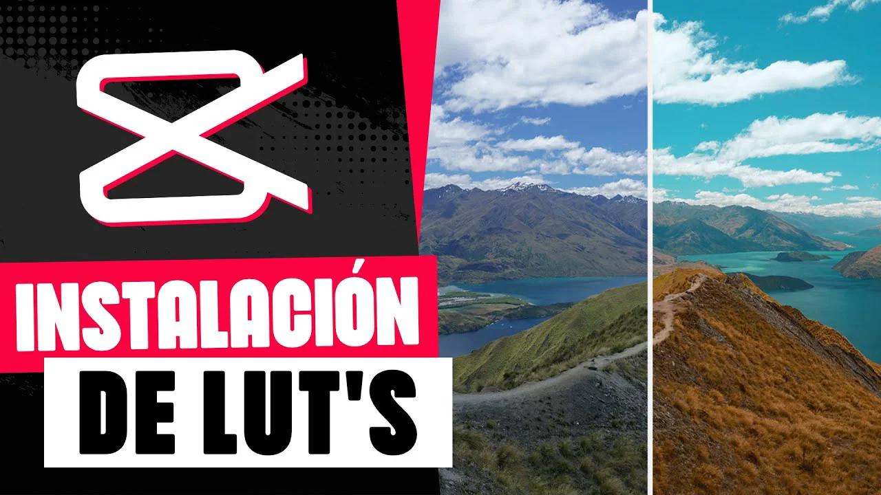 Tutorial CAPCUT PC, INSTALAR LUT's en CAPCUT, Corrección de Color ...