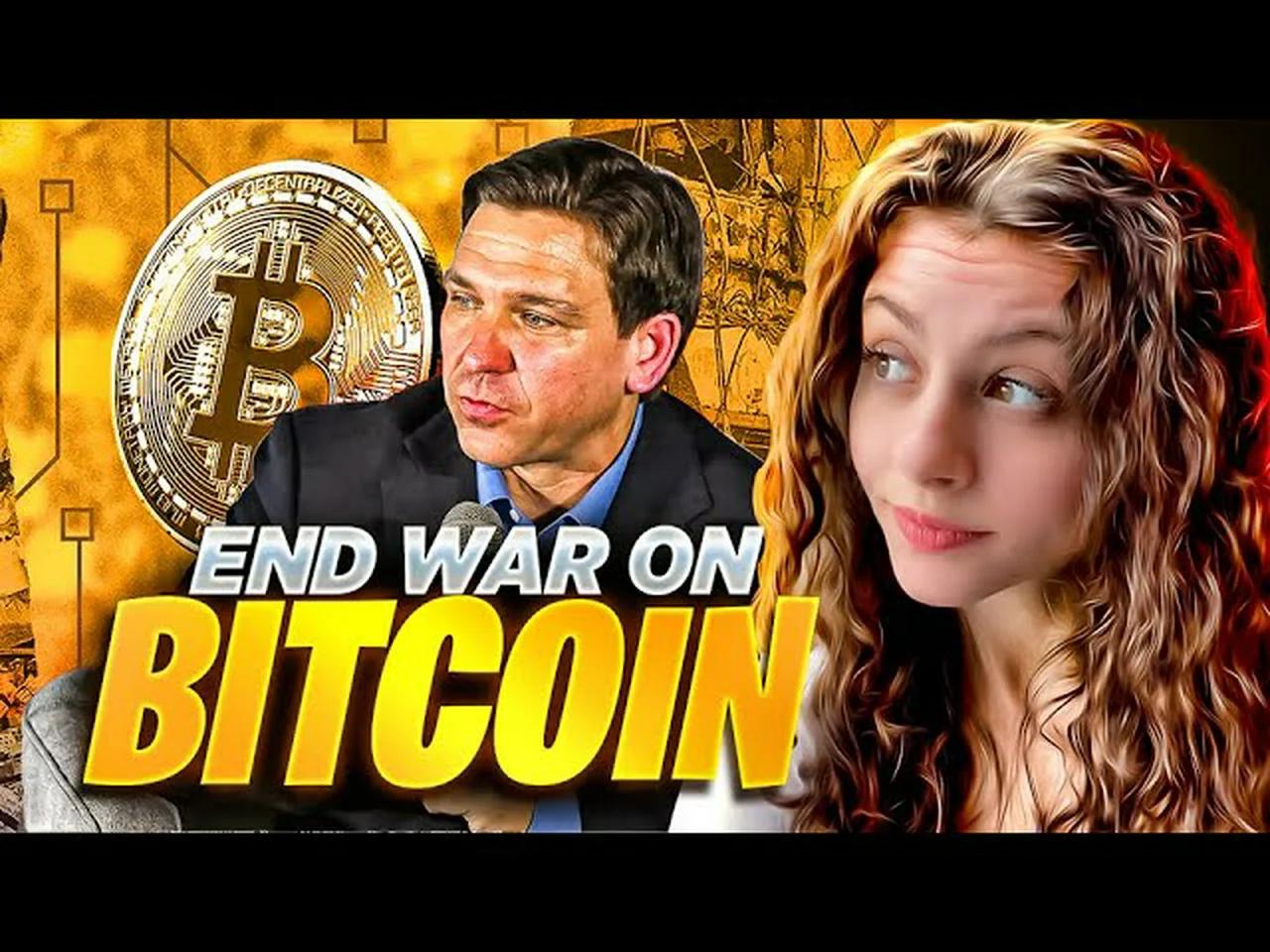ENDING THE WAR ON BITCOIN! (Ron Desantis's Presidential Promise)