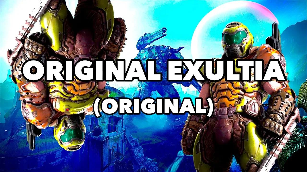 Very Original Exultia Playthrough (DOOM ETERNAL)