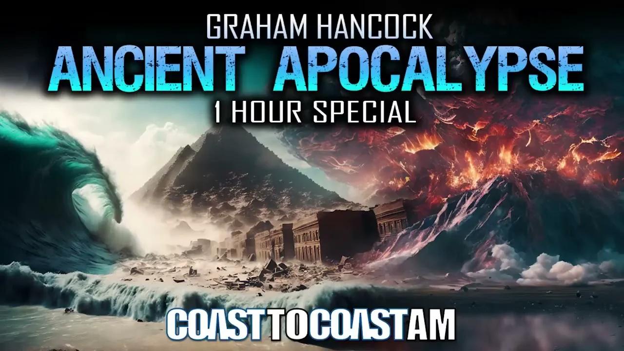Graham Hancock on “ANCIENT APOCALYPSE” the Netflix Series