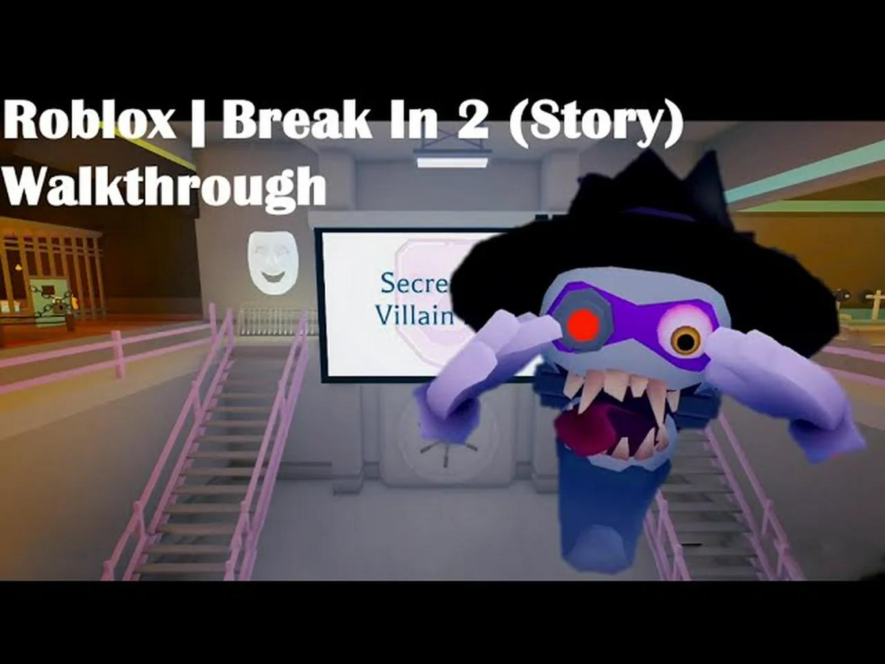 Roblox | Break In 2 (Story) Walkthrough
