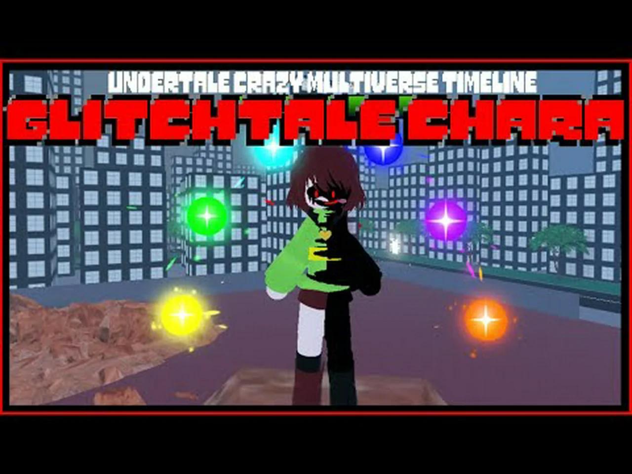 Glitchtale Chara showcase [Undertale Crazy Multiverse Timeline]
