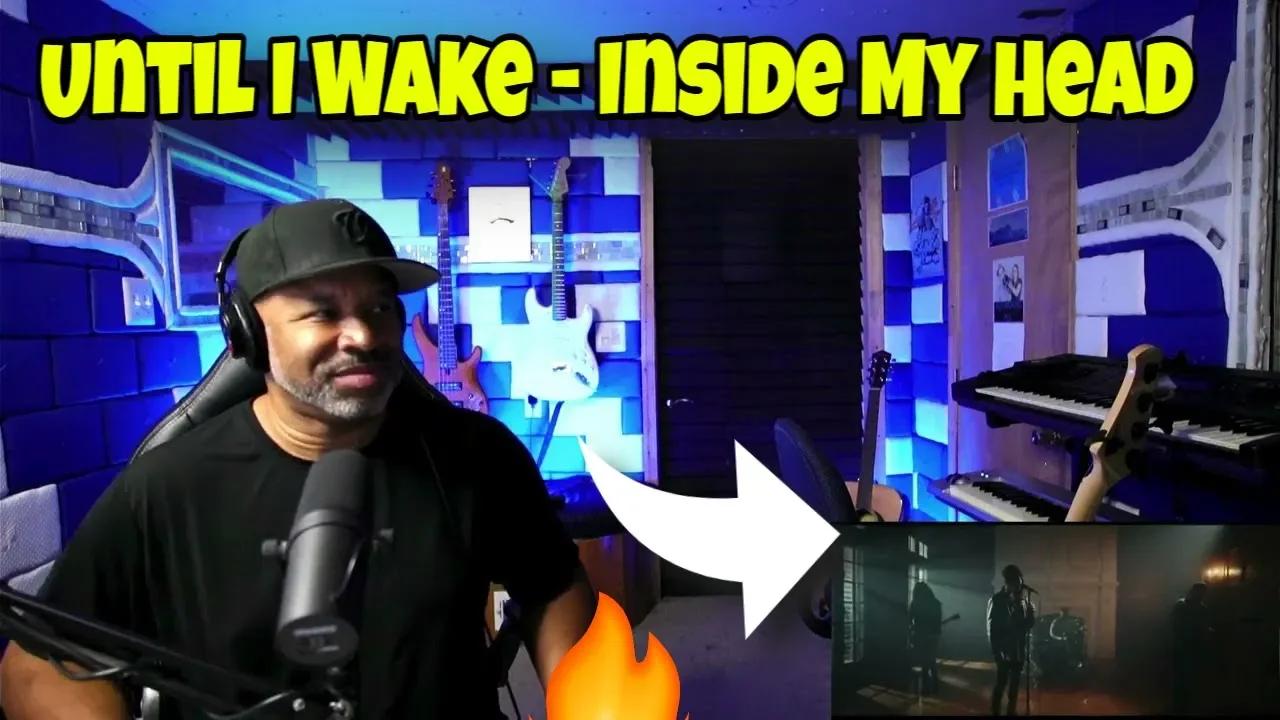 This Producer REACTS To Until I Wake - Inside My Head (Official Music ...
