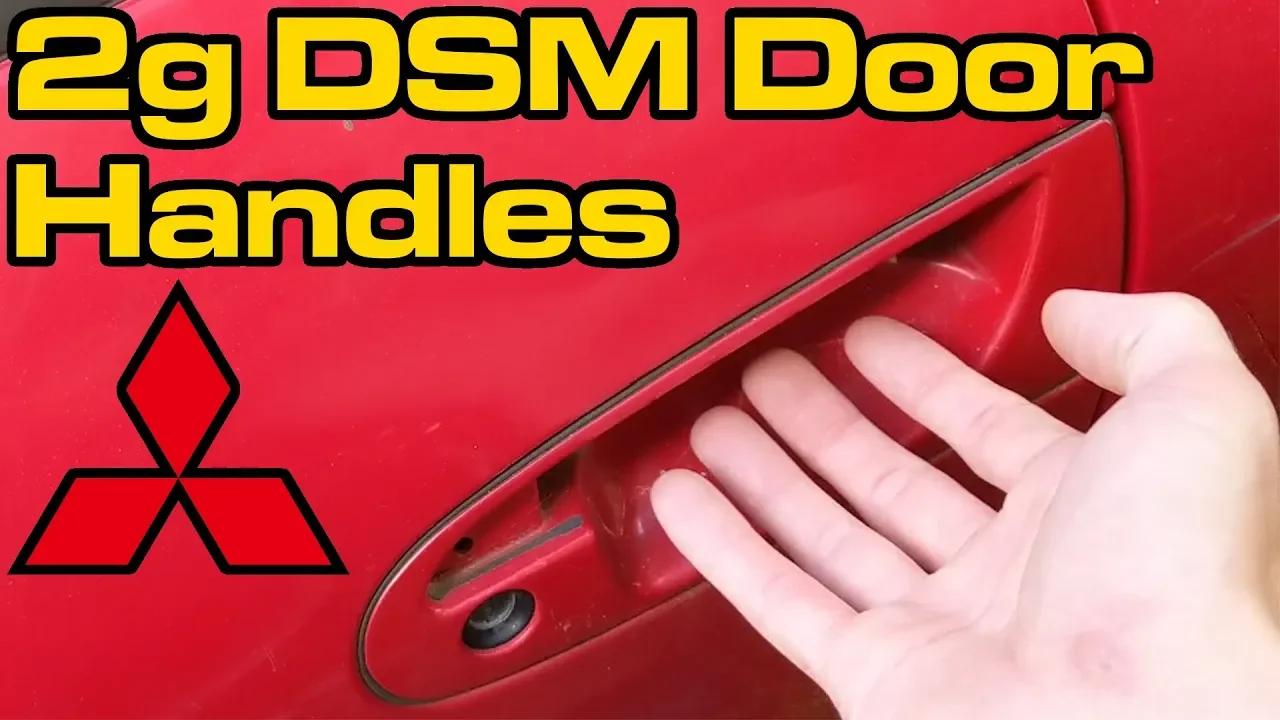 How To Fix 2g DSM Door Handles - Eclipse, Talon, Avenger, Sebring ...