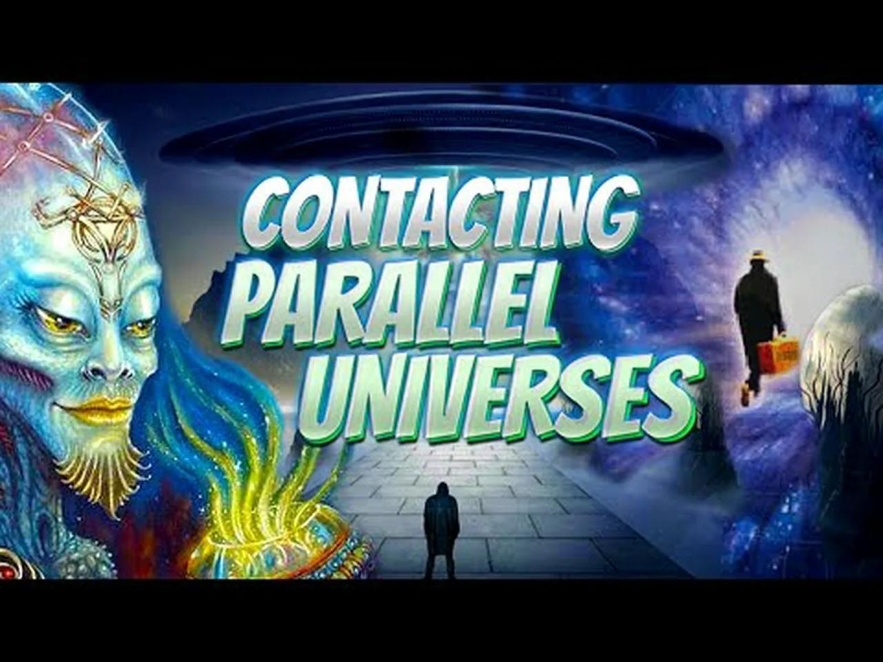 Contacting Parallel Universes