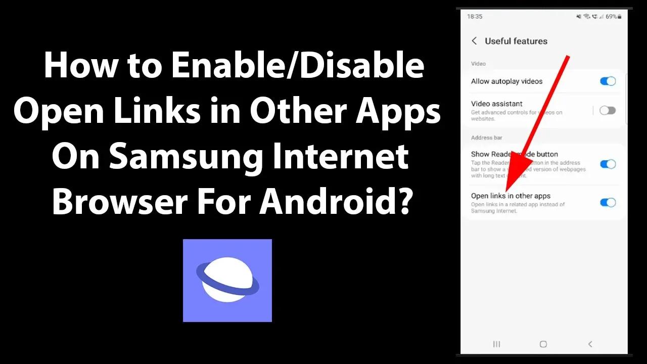 How to Enable/Disable Open Links in Other Apps On Samsung Internet ...