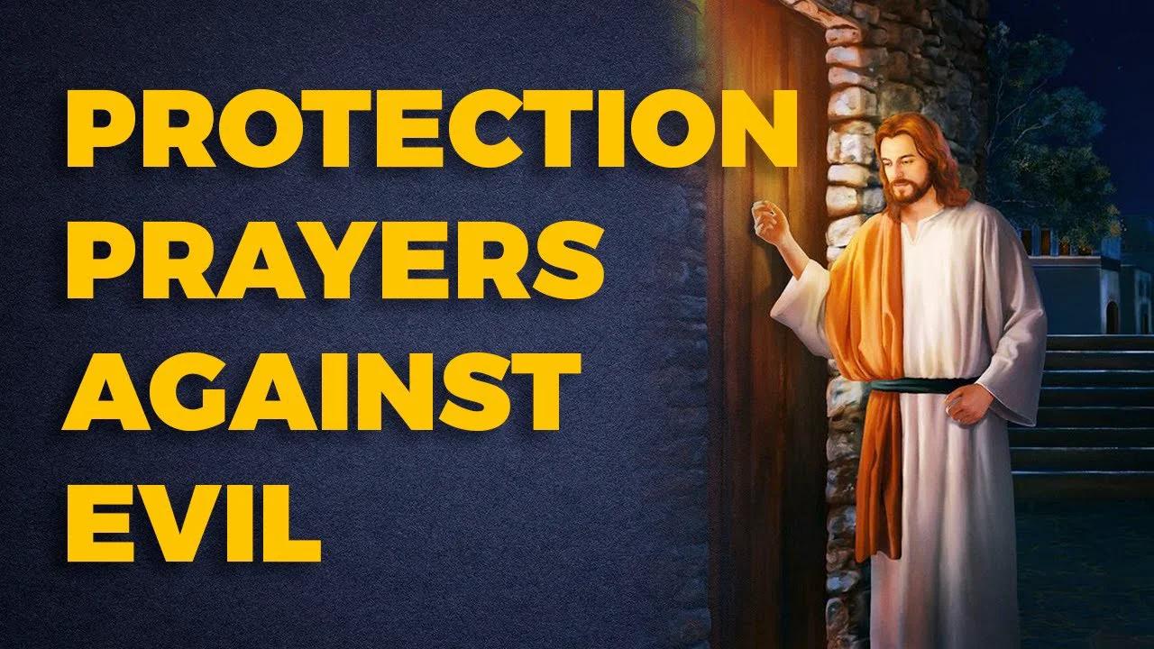 Powerful Protection Prayers Against Evil | Pray to Protect Yourself and ...