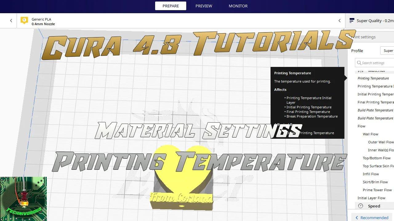 Cura 4.8 Tutorials - Material Settings - Print Temperature