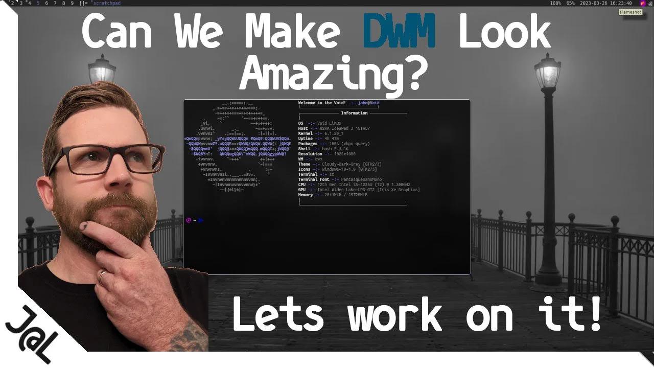 Making our DWM setup on Void Linux look amazing - Part 1