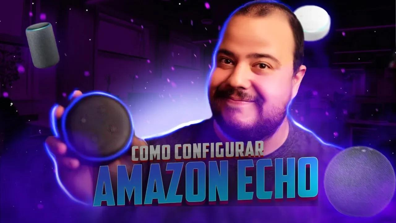 Como configurar Amazon ALEXA - Guia SIMPLIFICADO para Smart Home
