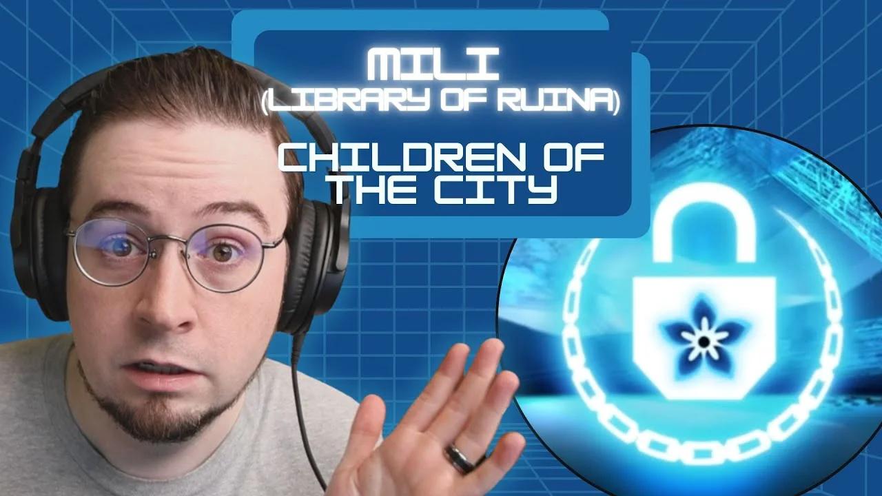 1st Time Reaction! Mili / Library of Ruina - Children of the City