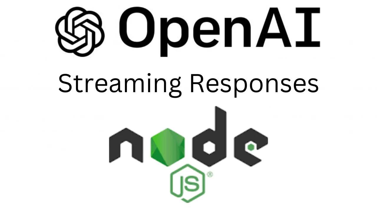How To Use Openai Gpt Response Streaming In Nodejs