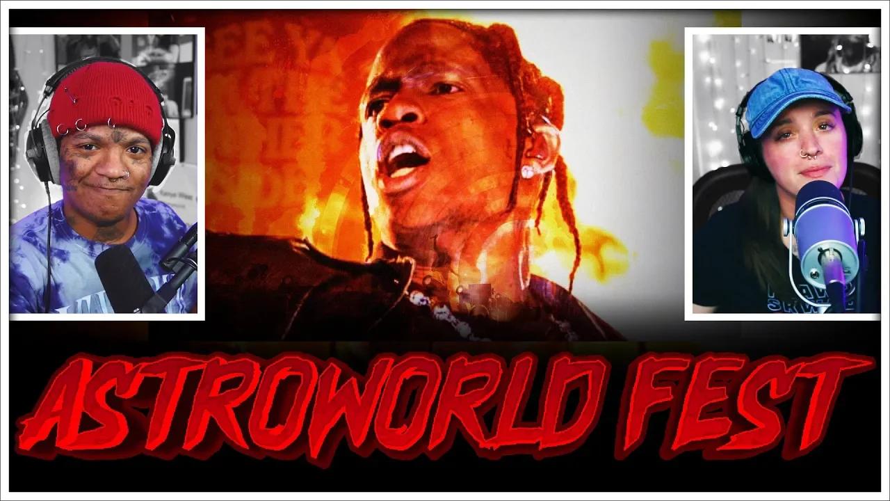 The best summary of the Travis Scott & ASTROWORLD FESTIVAL situation ...