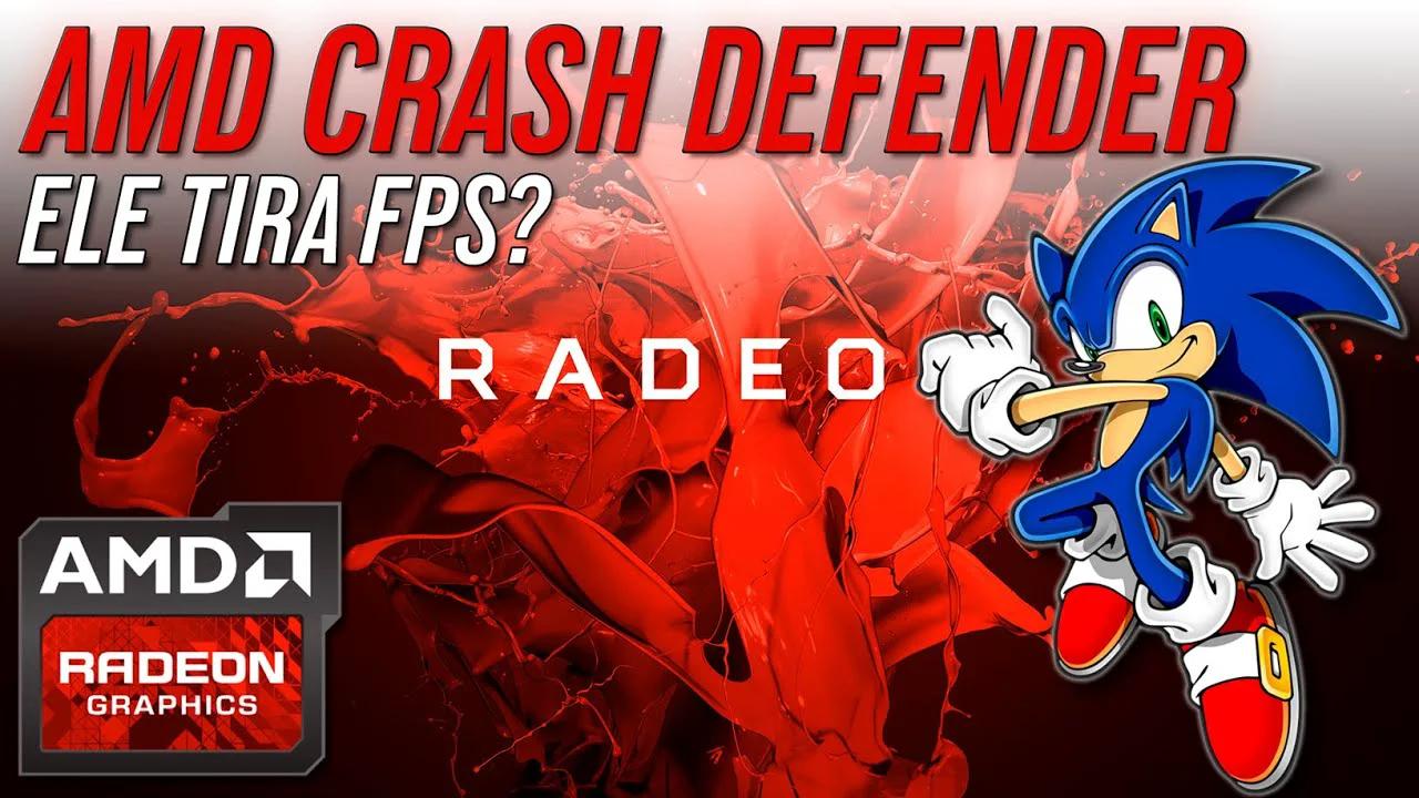 Amd Crash Defender - Ele Tira FPS?