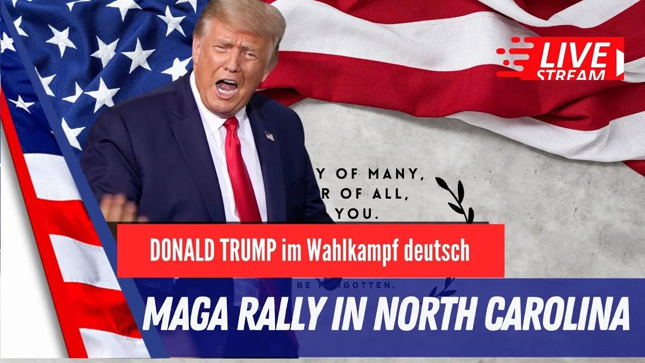 LIVE Trump MAGA Rally in North Carolina.