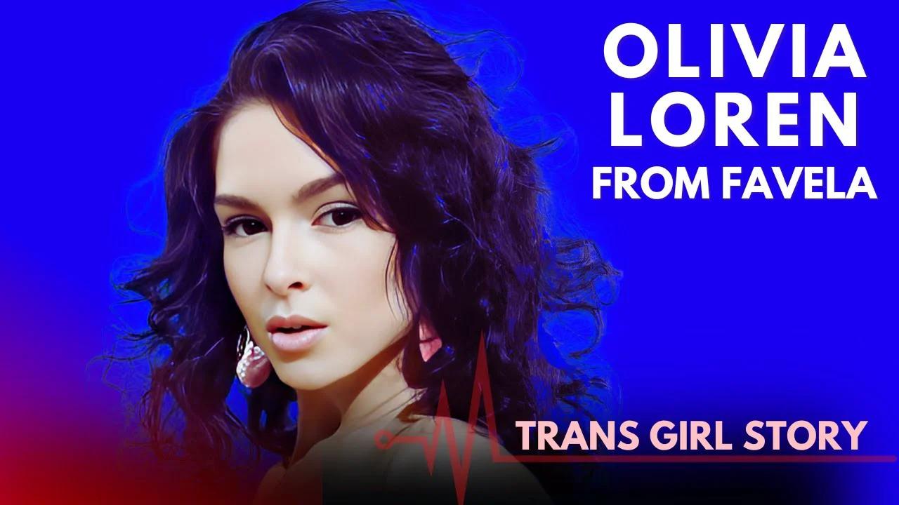 Olivia Loren from Favela Trans Girl Story