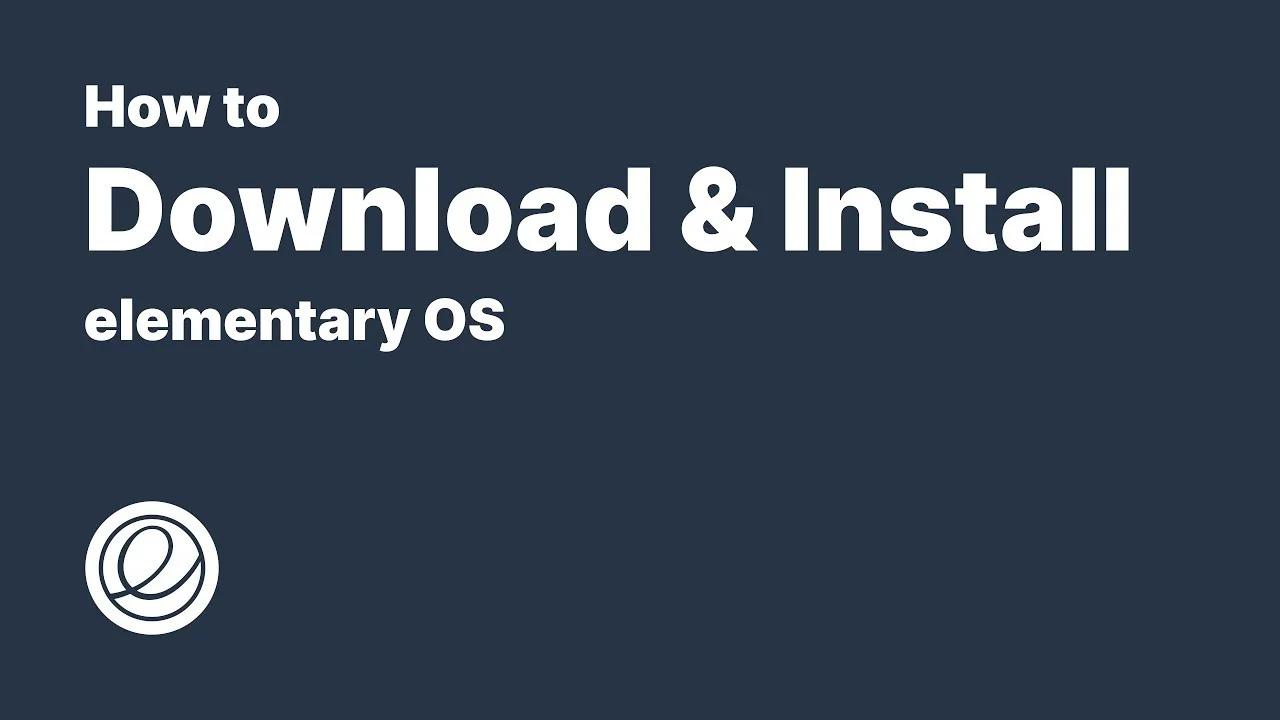 Guide: How to Download & Install elementary OS