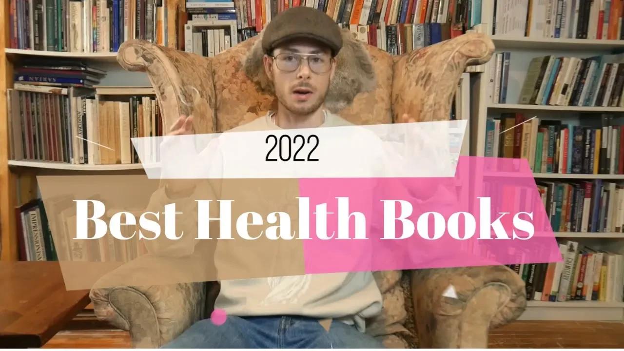12 Best Health Books of 2022 - Ryan Aleckszander