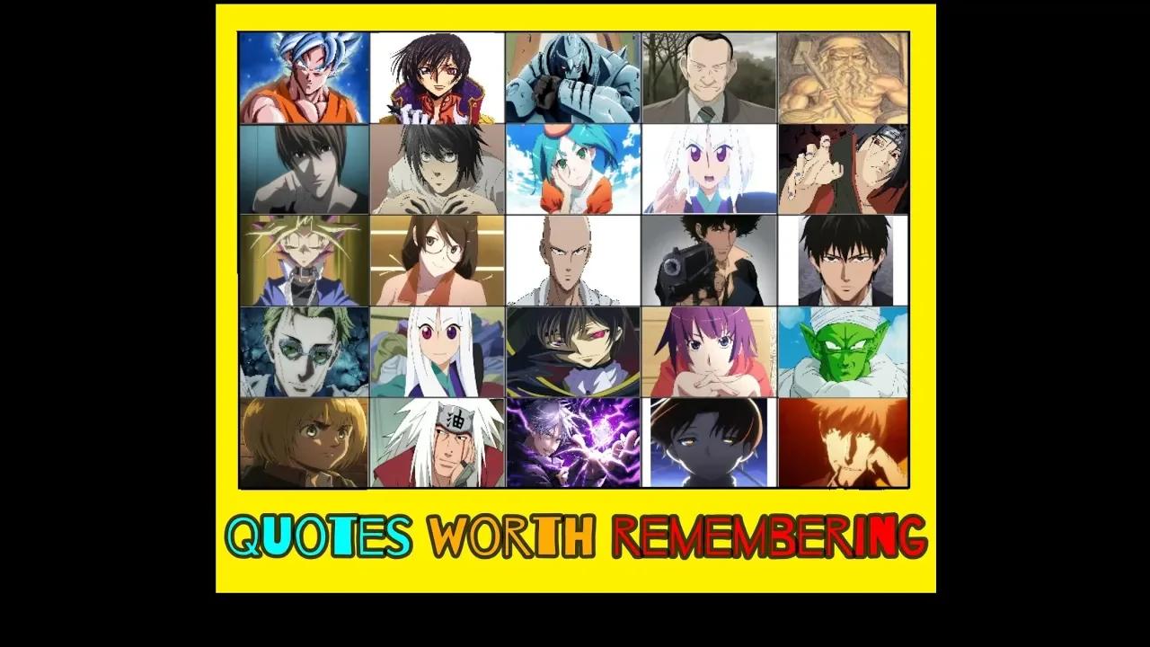 25 Quotes from Anime Characters that are Worth Remembering.