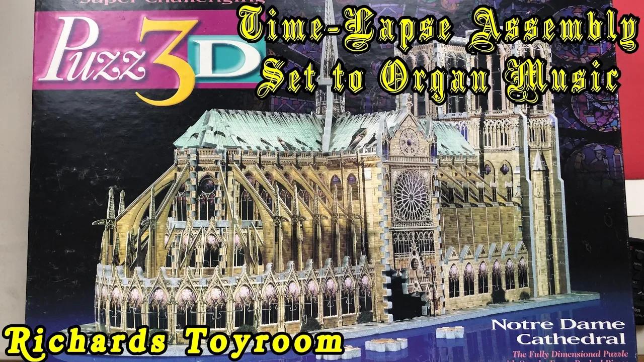 Notre Dame Cathedral 3D Puzzle Time-Lapse Assembly. Set to Organ Music.