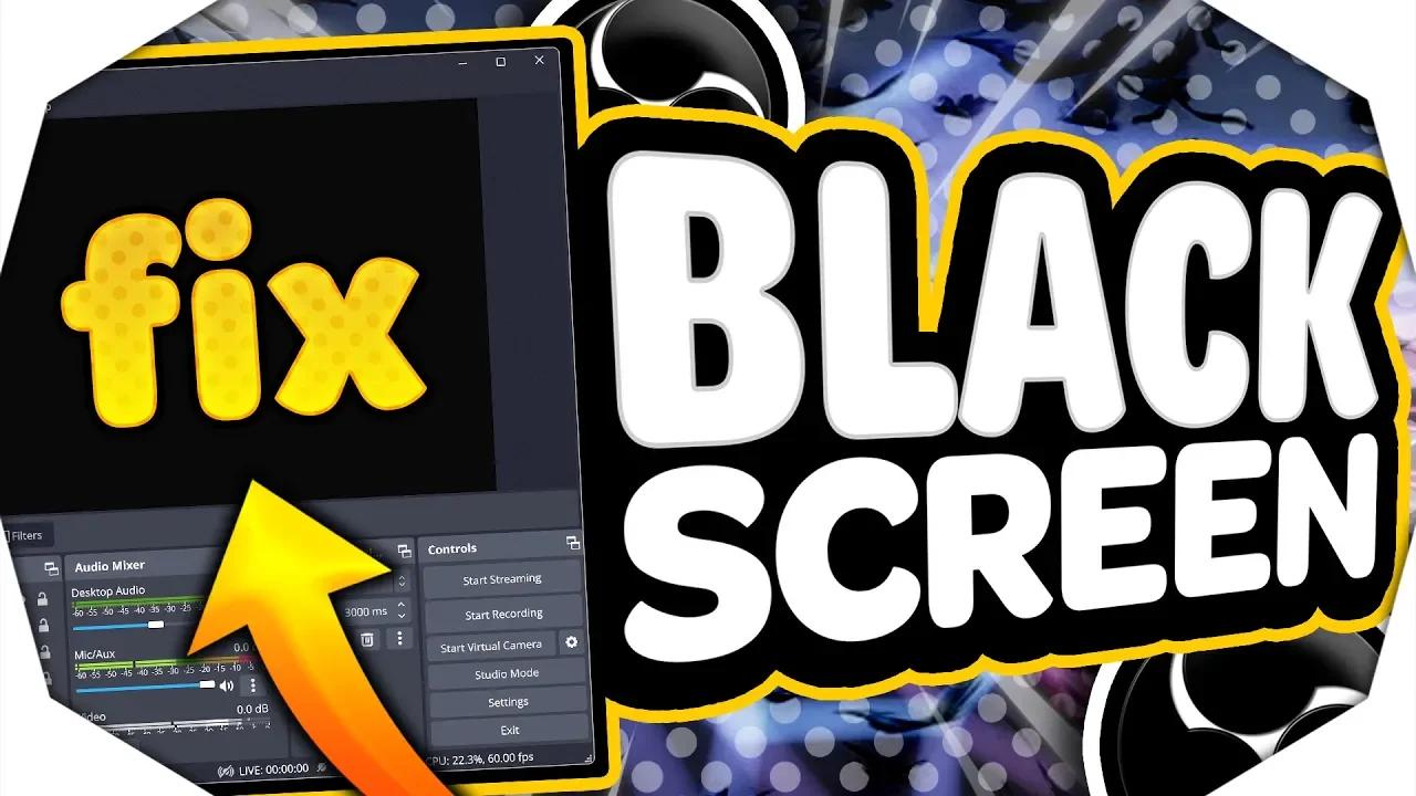 Fix Obs Black Screen 2023 рџ Obs Game Capture Display Capture Fix