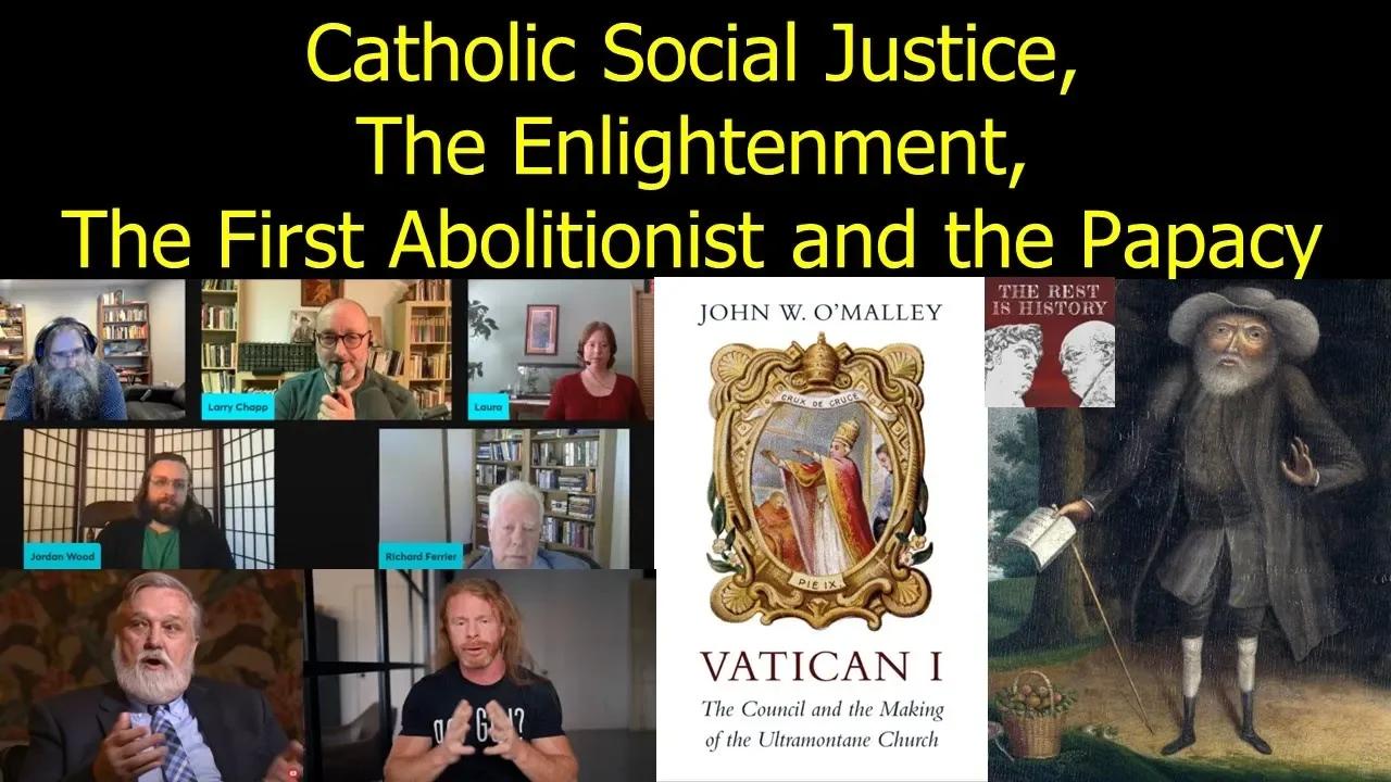 Catholic Social Justice, The Enlightenment, The First Abolitionist and ...