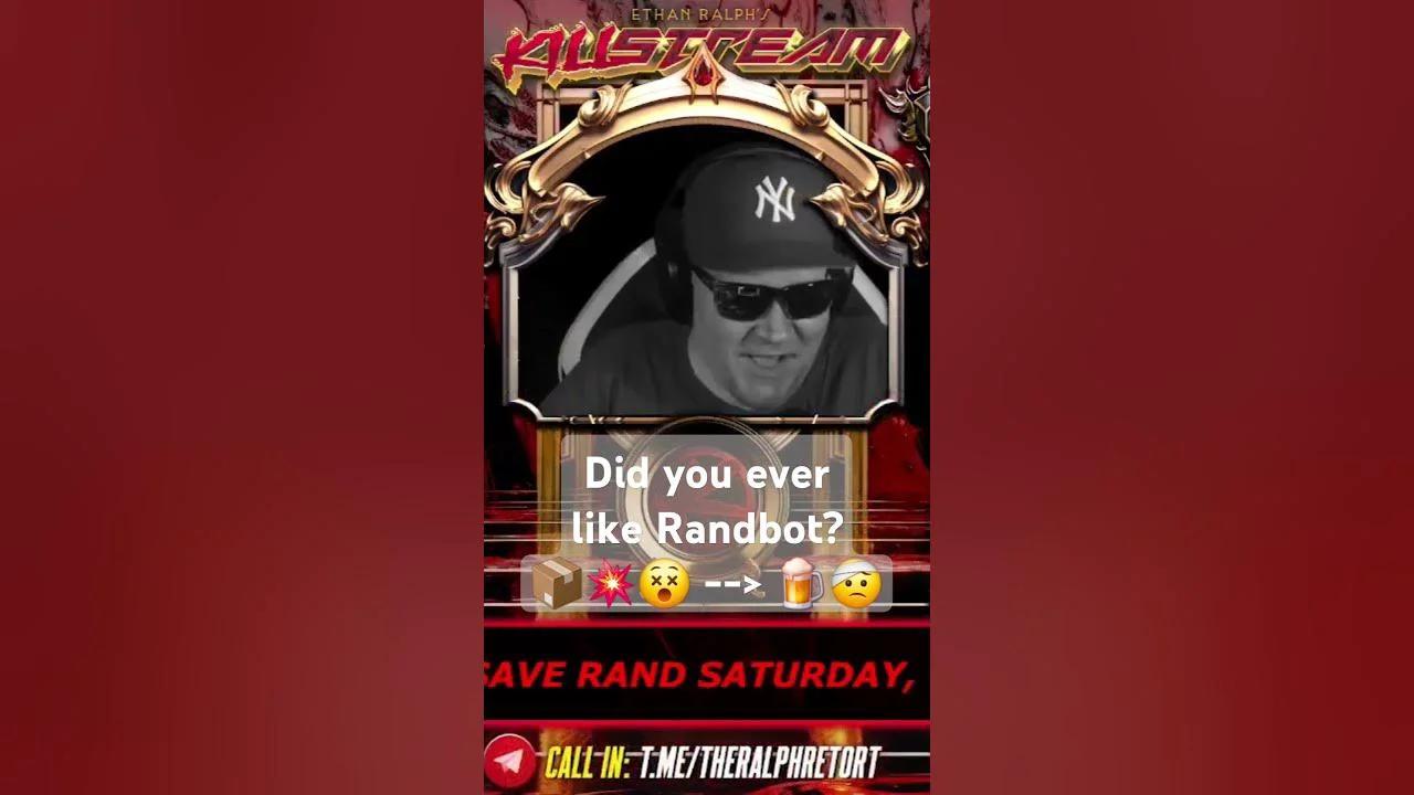 Did you ever like Randbot?