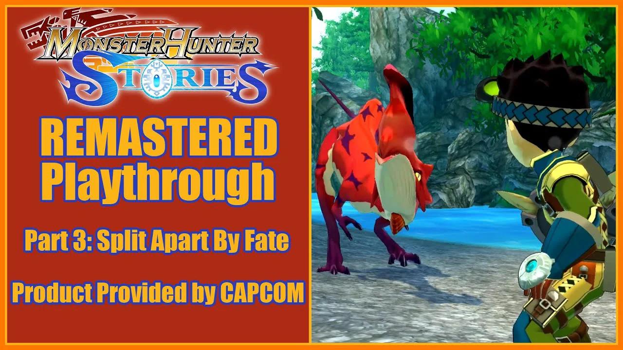 Monster Hunter Stories Remastered | Playthrough | Part 3: Split Apart ...