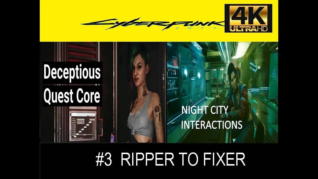 CYBERPUNK 2077 | Deceptious Mods | To Viktor Ripper to Dex Fixer | 4K