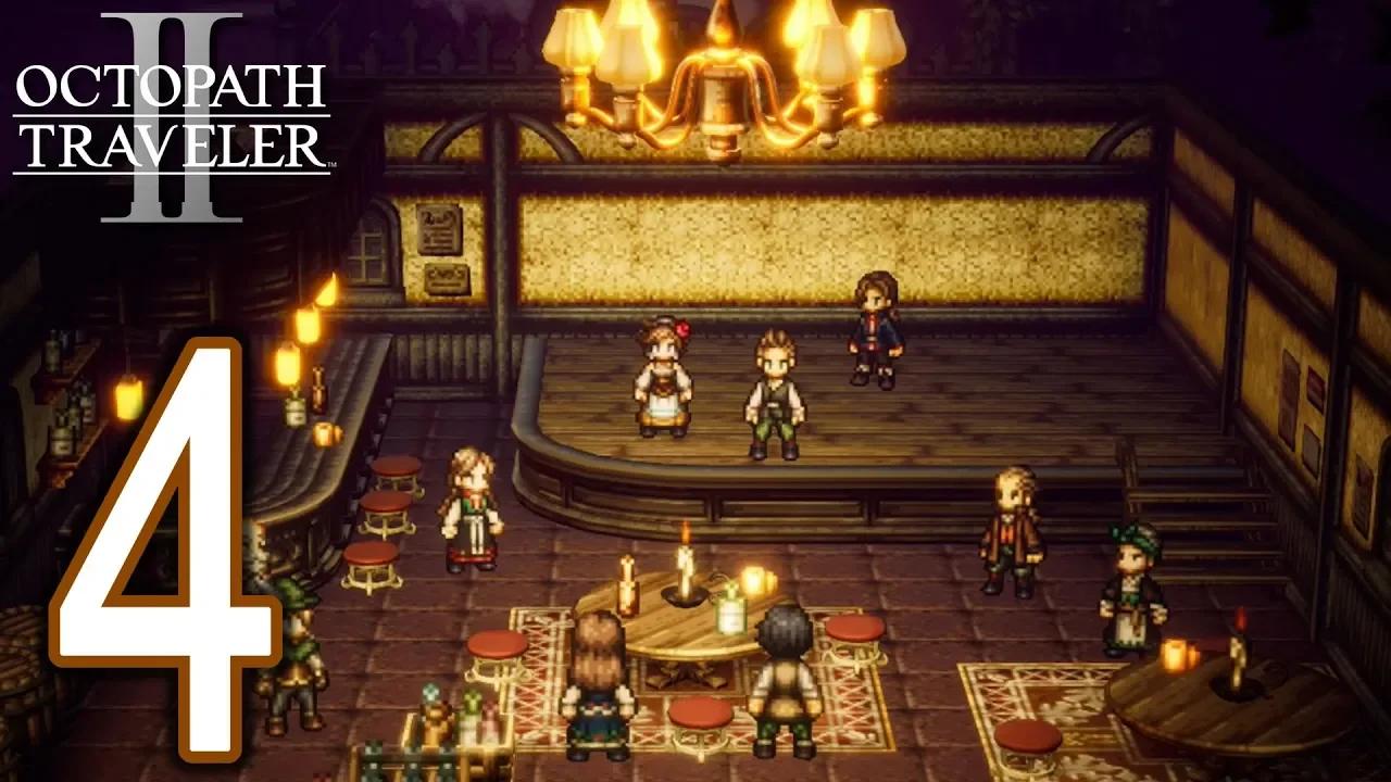 Octopath Traveler 2 Walkthrough - Part 4 - Castti, Agnea Chapter 1