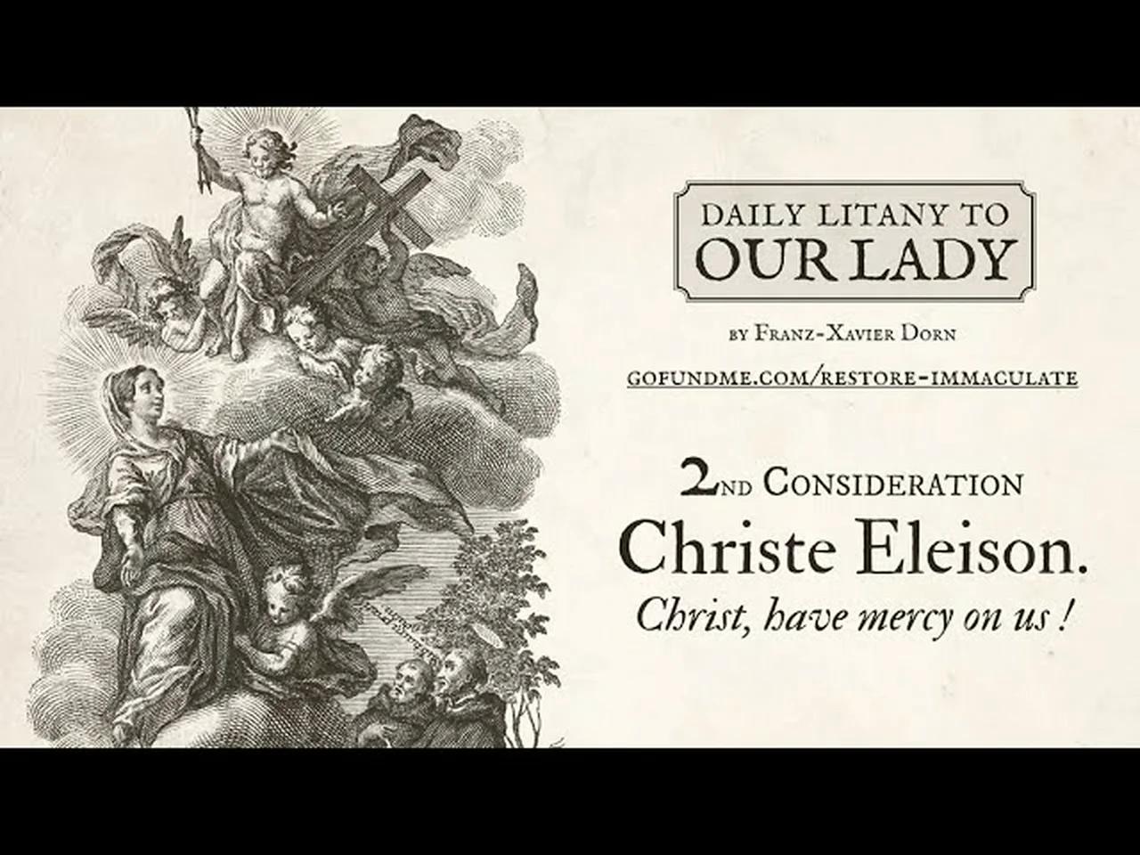 Daily Litany to Our Lady: 2nd Consideration: Christe Eleison - Christ ...