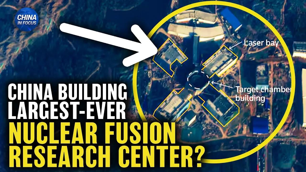 Satellite Images Reveal Possible Nuclear Fusion Center in China for ...