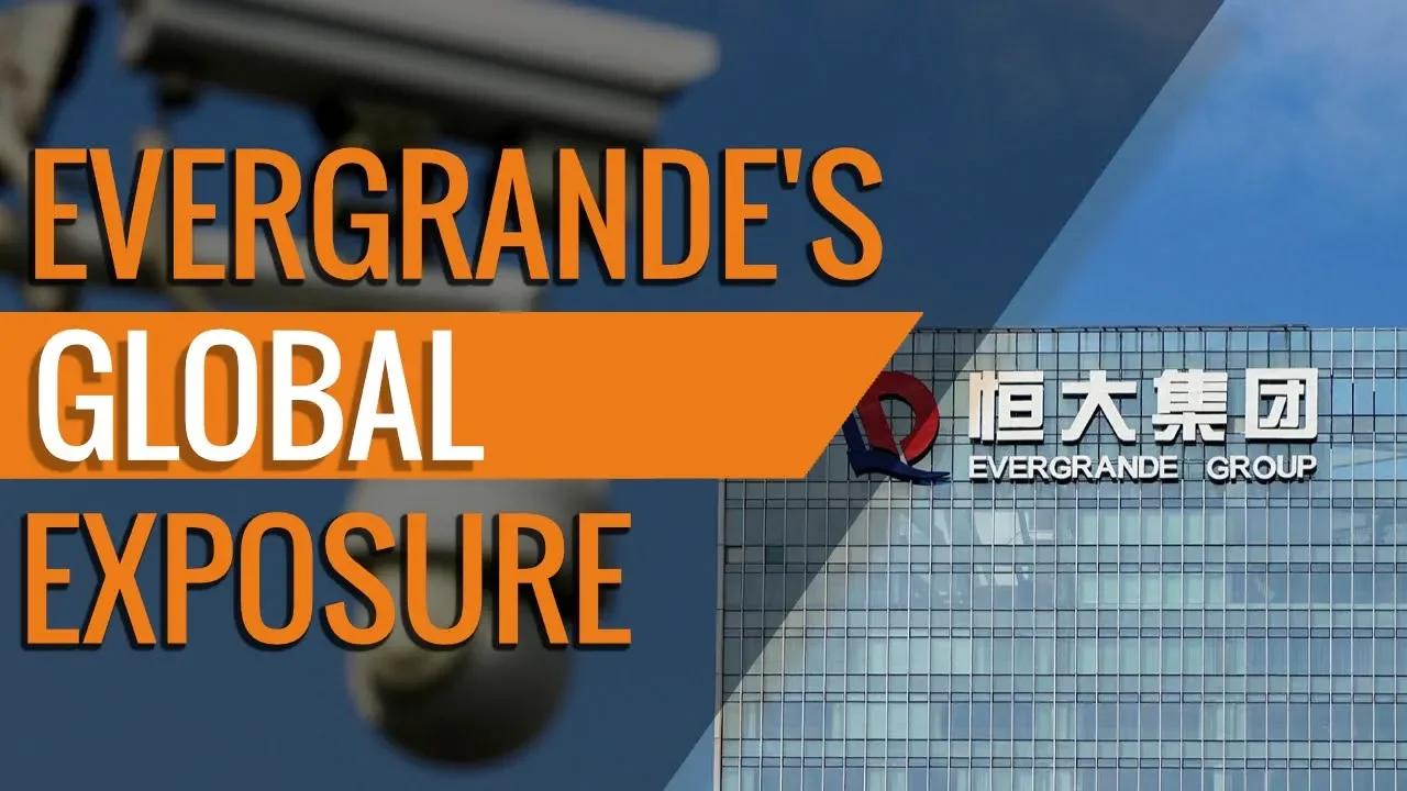 Evergrande's Global Exposure