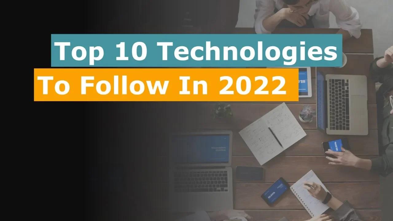 Top 10 Technologies To Learn In 2022