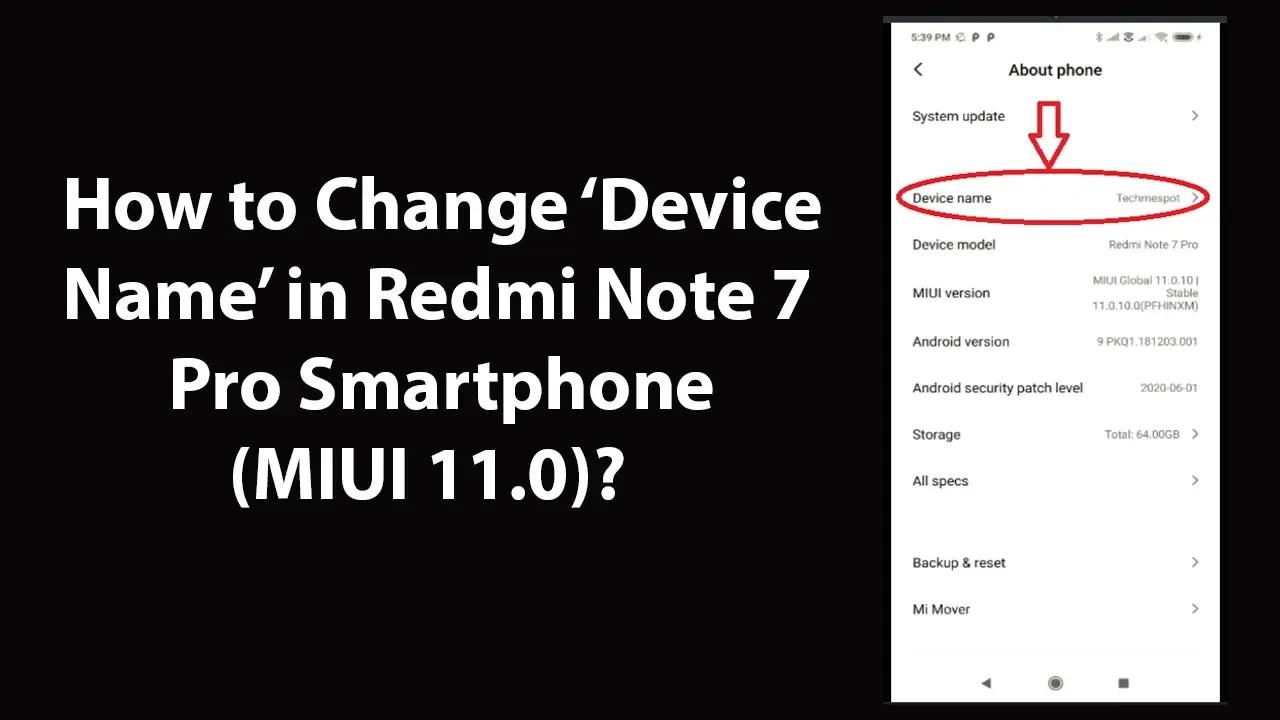 How to Change Device Name in Redmi Note 7 Pro Smartphone (MIUI 11.0)?