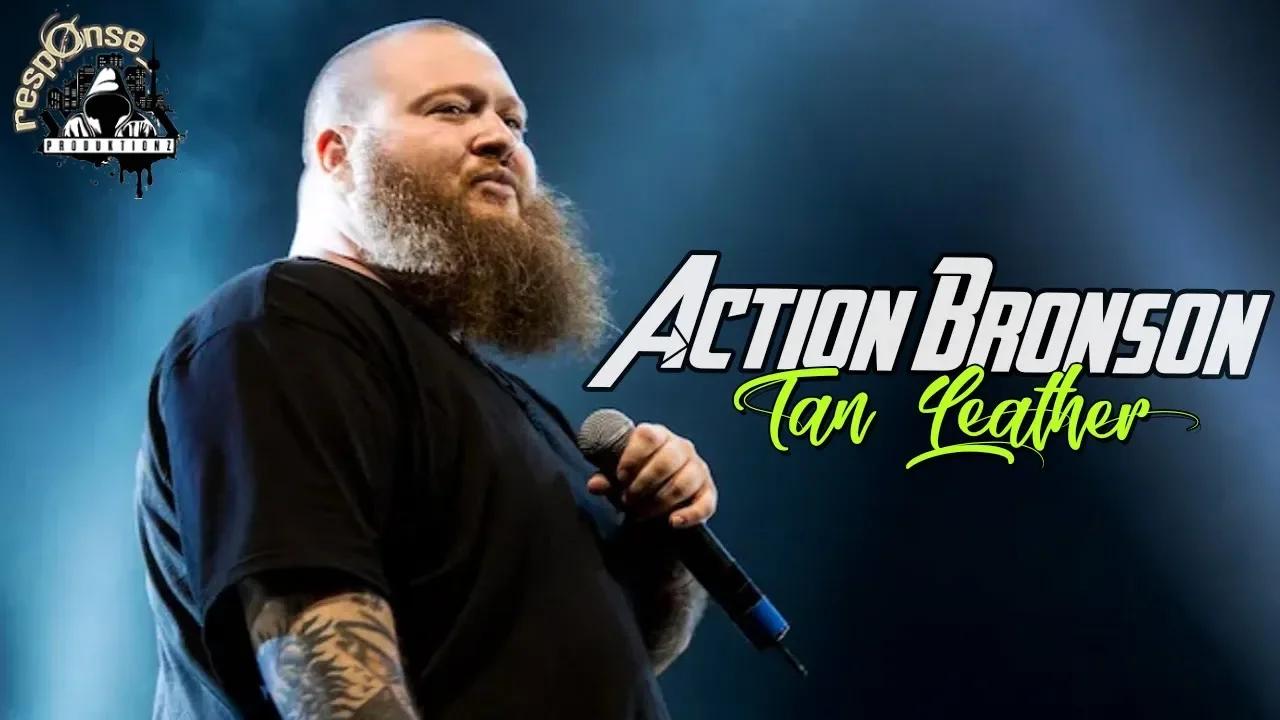 Action Bronson | Tan Leather | prod.resp0nse_ #remix #new #hiphop #rap ...