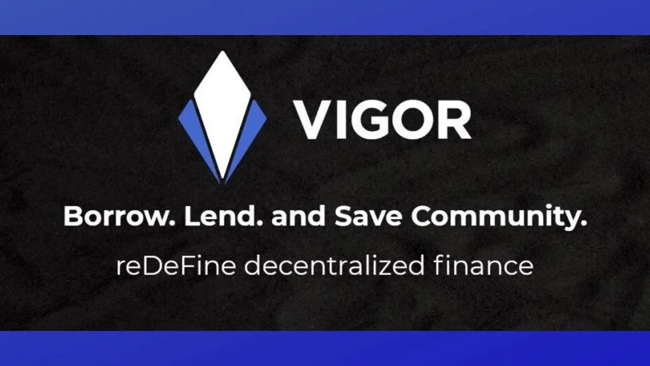 Vigor Protocol - ReDeFine DeFi