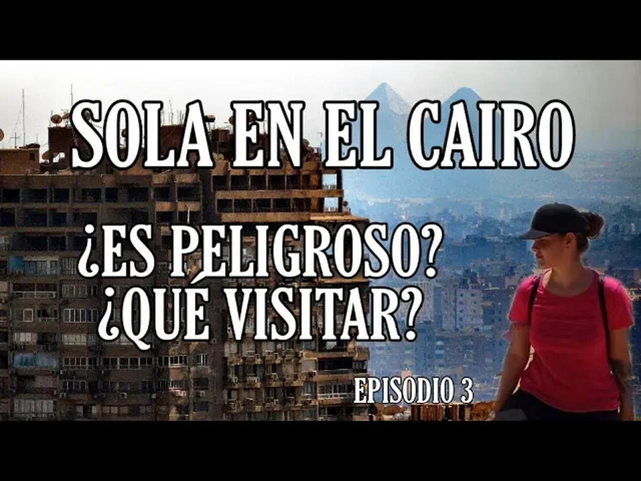 MI VIAJE SOLA A EGIPTO: EL CAIRO | 9 DÍAS INOLVIDABLES