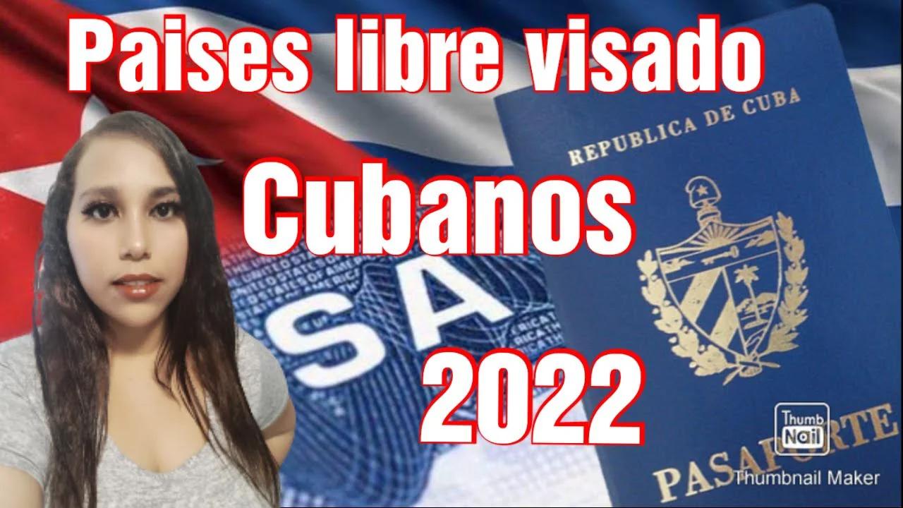 PAISES LIBRE VISADO PARA CUBANOS 2022 @evelynferrer95