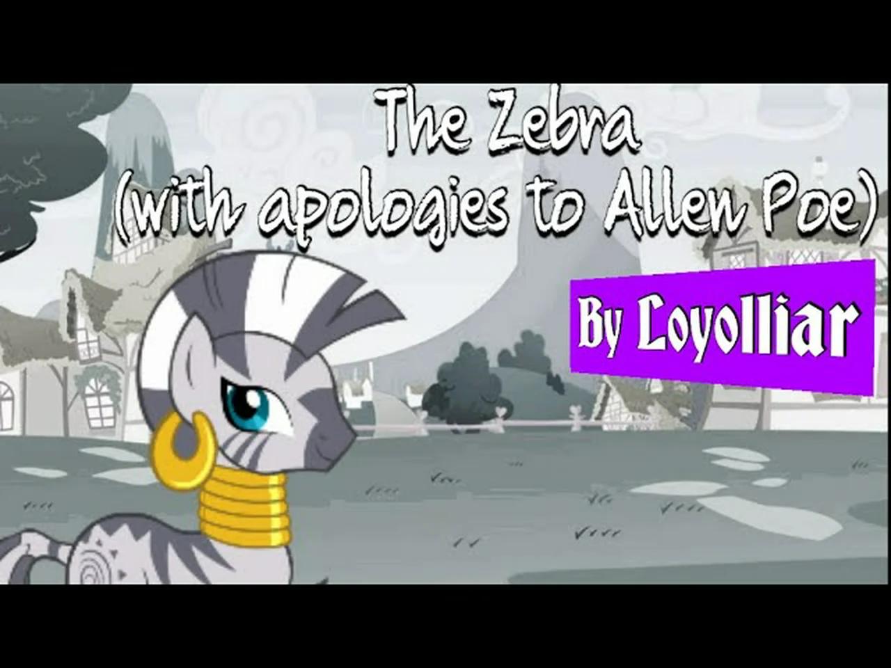 The Zebra (with apologies to Edgar Allen Poe) by LoyalLiar