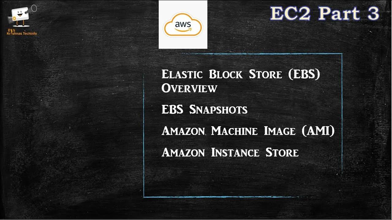 EBS Volume & Snapshot creation | AMI creation | Amazon Instance store ...